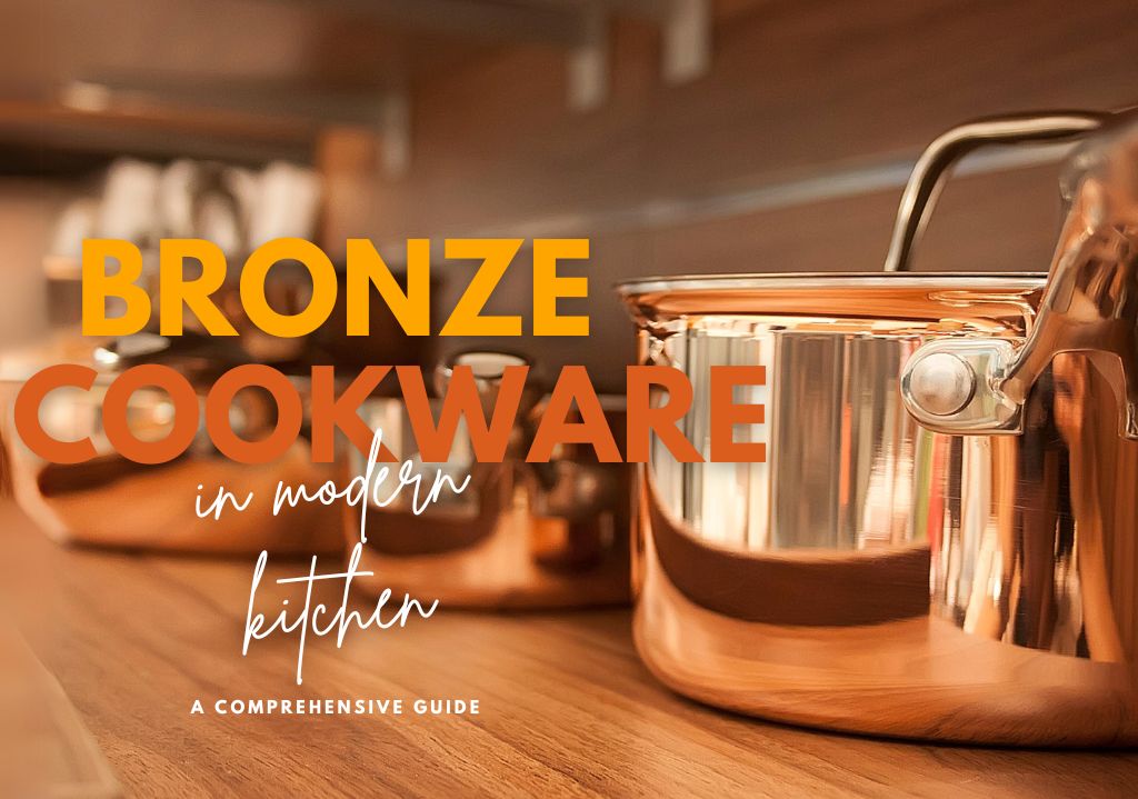Bronze Cookware: A Timeless Choice for Modern Kitchens – The Coconut Store